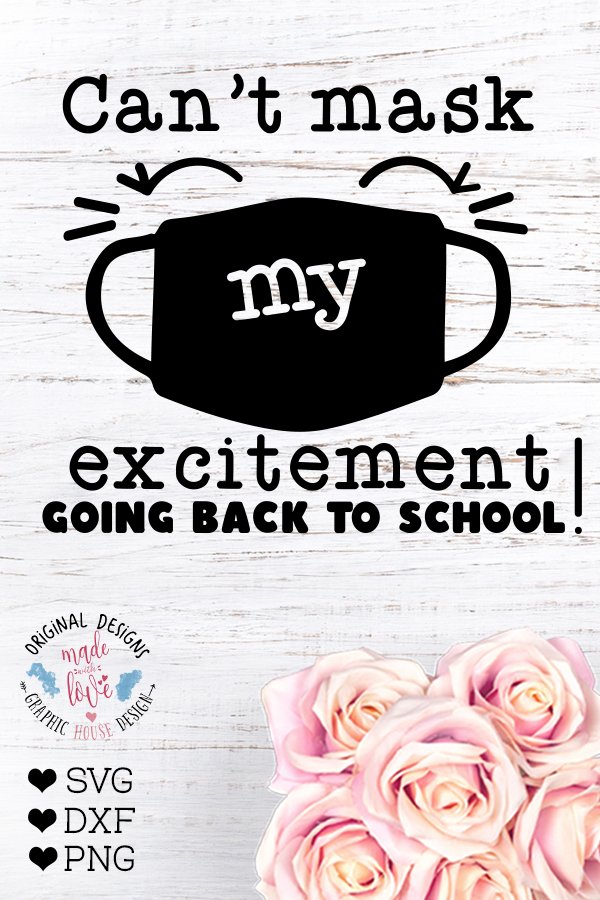 Can't mask my excitement Back to school Cut File