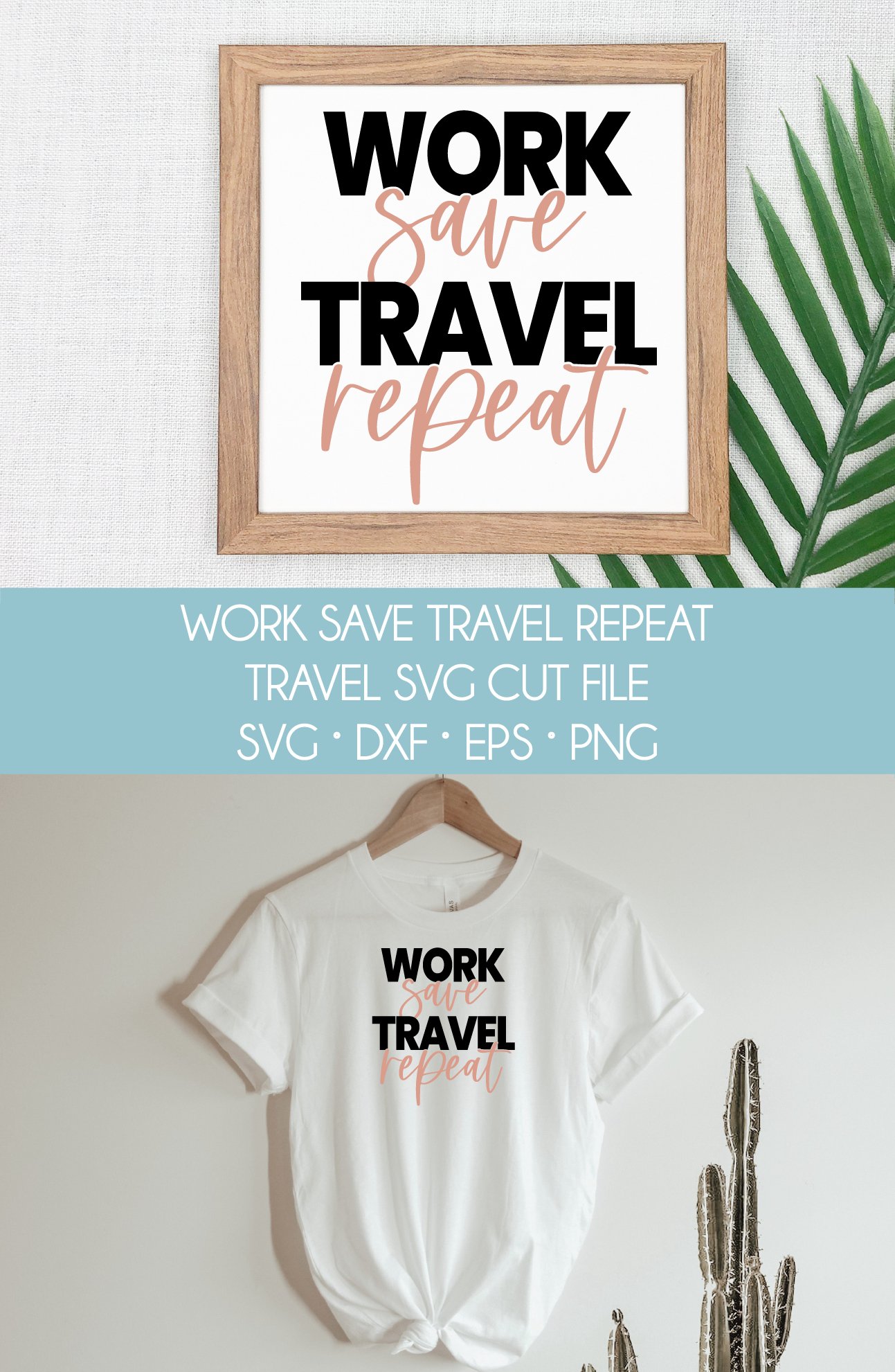 Work Save Travel Repeat | Travel SVG Cut FIle