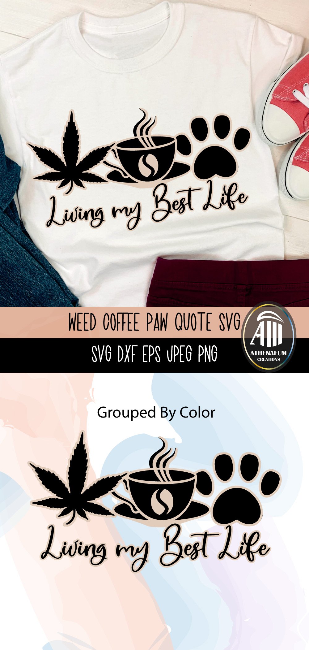Weed Coffee Paw SVG| Positive Quote Living My Best Life