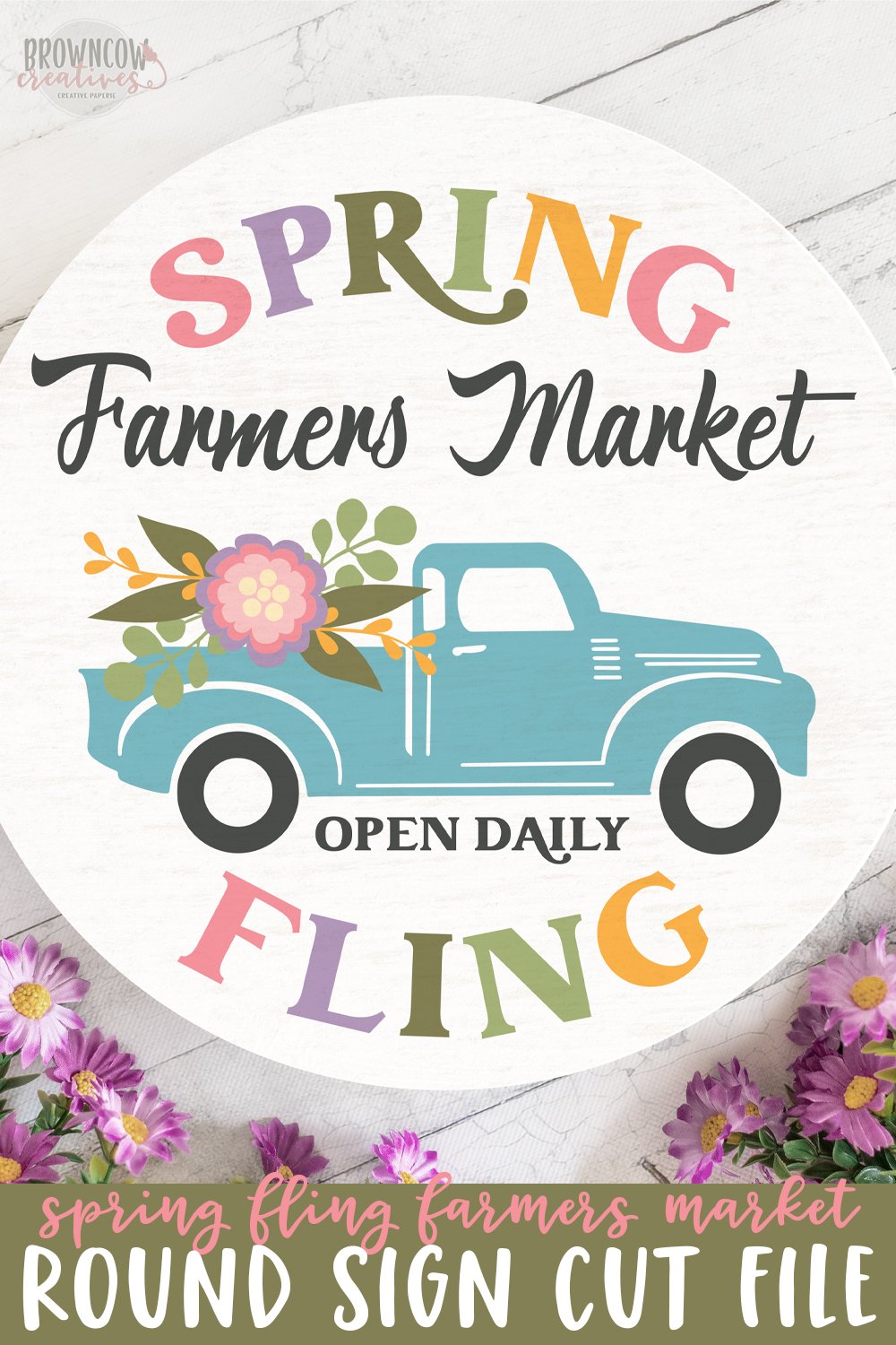 Spring Fling Spring Farmers Market Round Sign SVG/Cut File