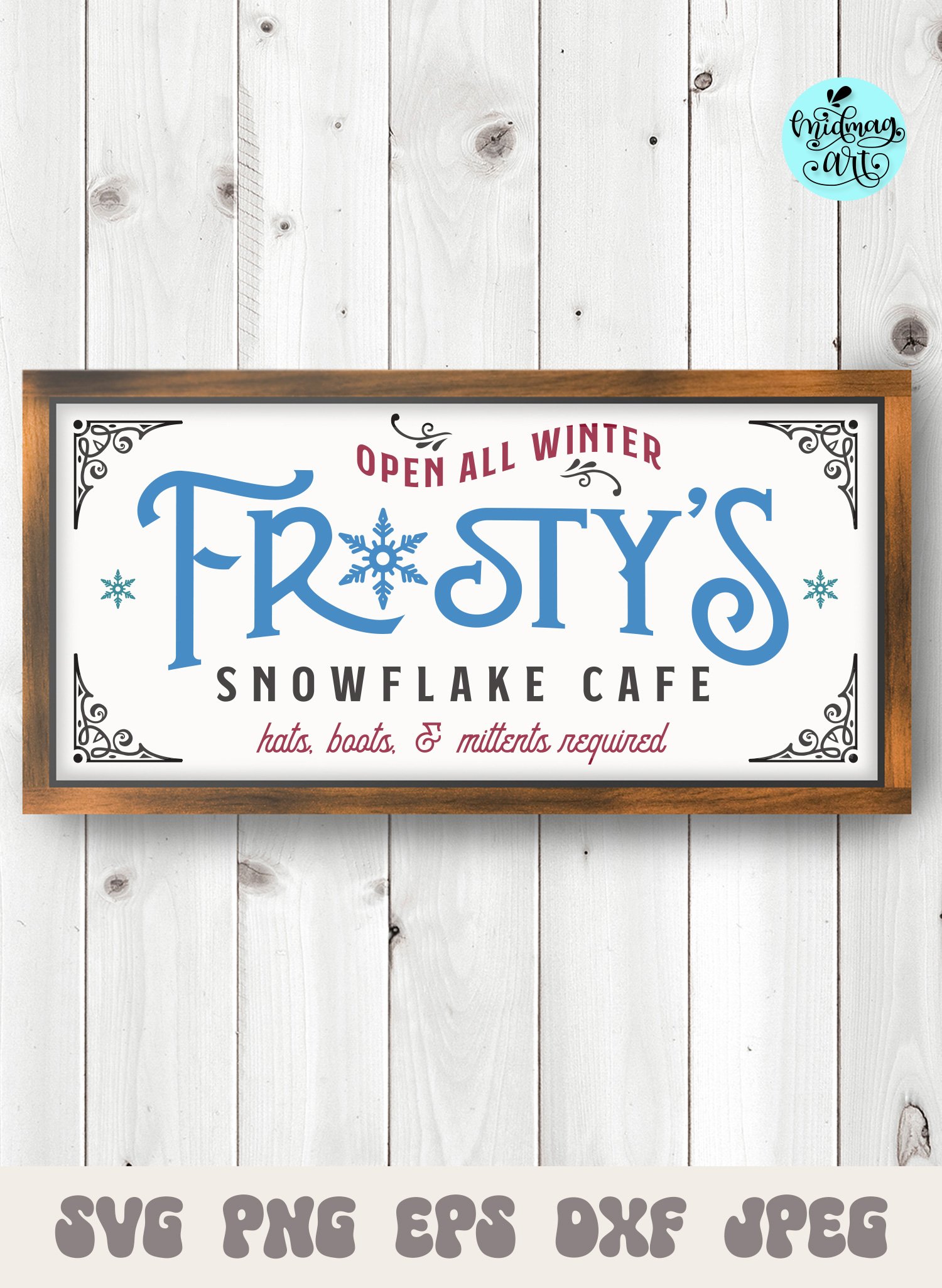 Frosty's snowflake cafe wood sign svg, Frosty's cafe poster