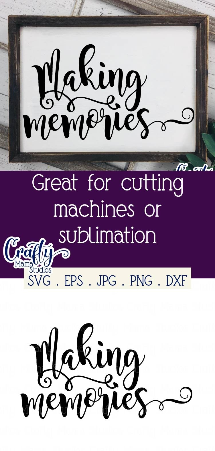Making Memories SVG, Sublimation EPS PNG (339496) | Cut Files | Design ...