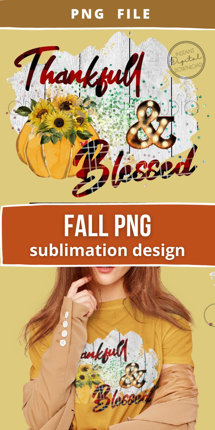 Thankful Sublimation PNG file. Fall Quotes, Floral Pumpkin
