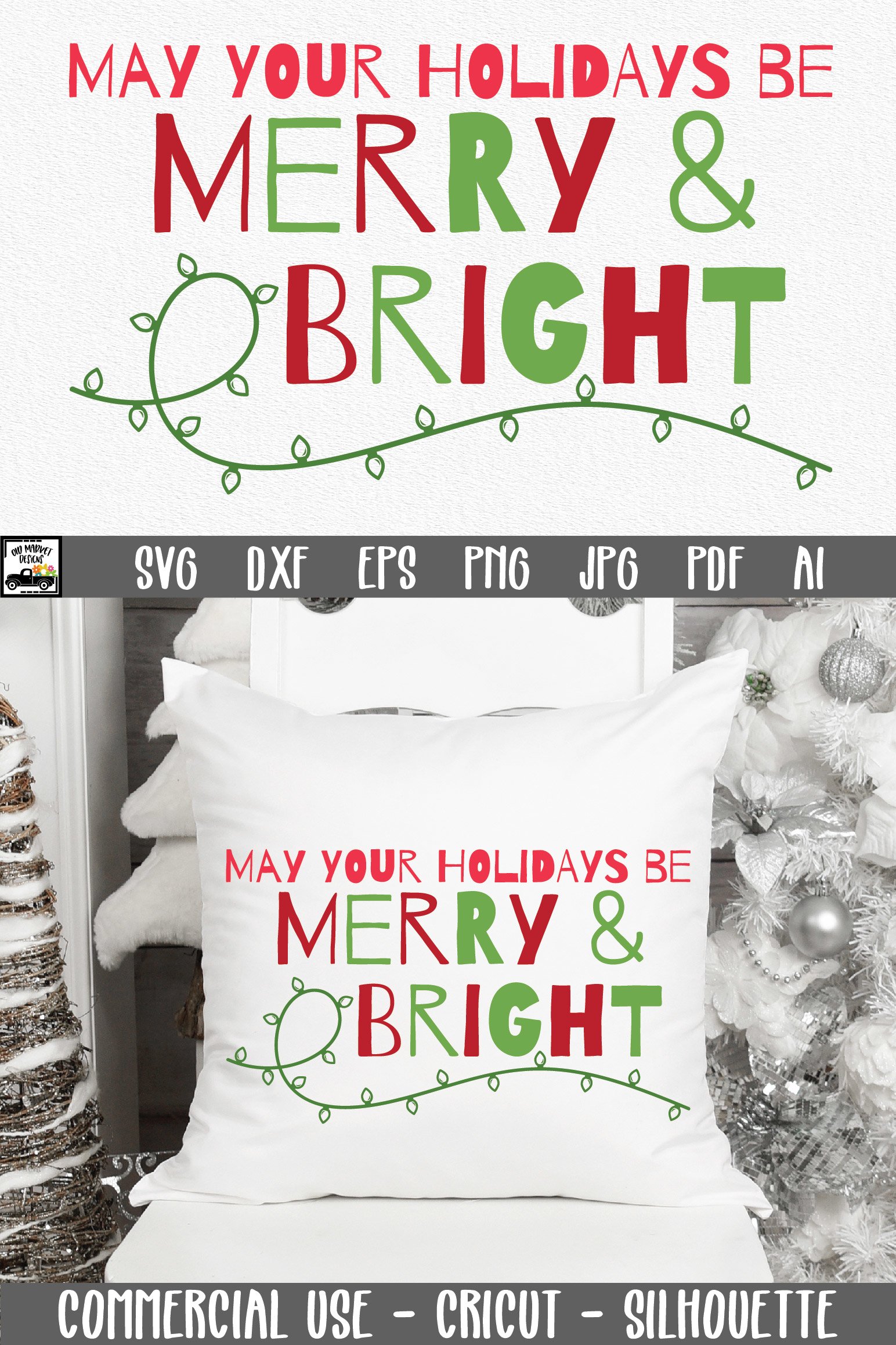 May your Holidays be Merry & Bright SVG File - Christmas SVG