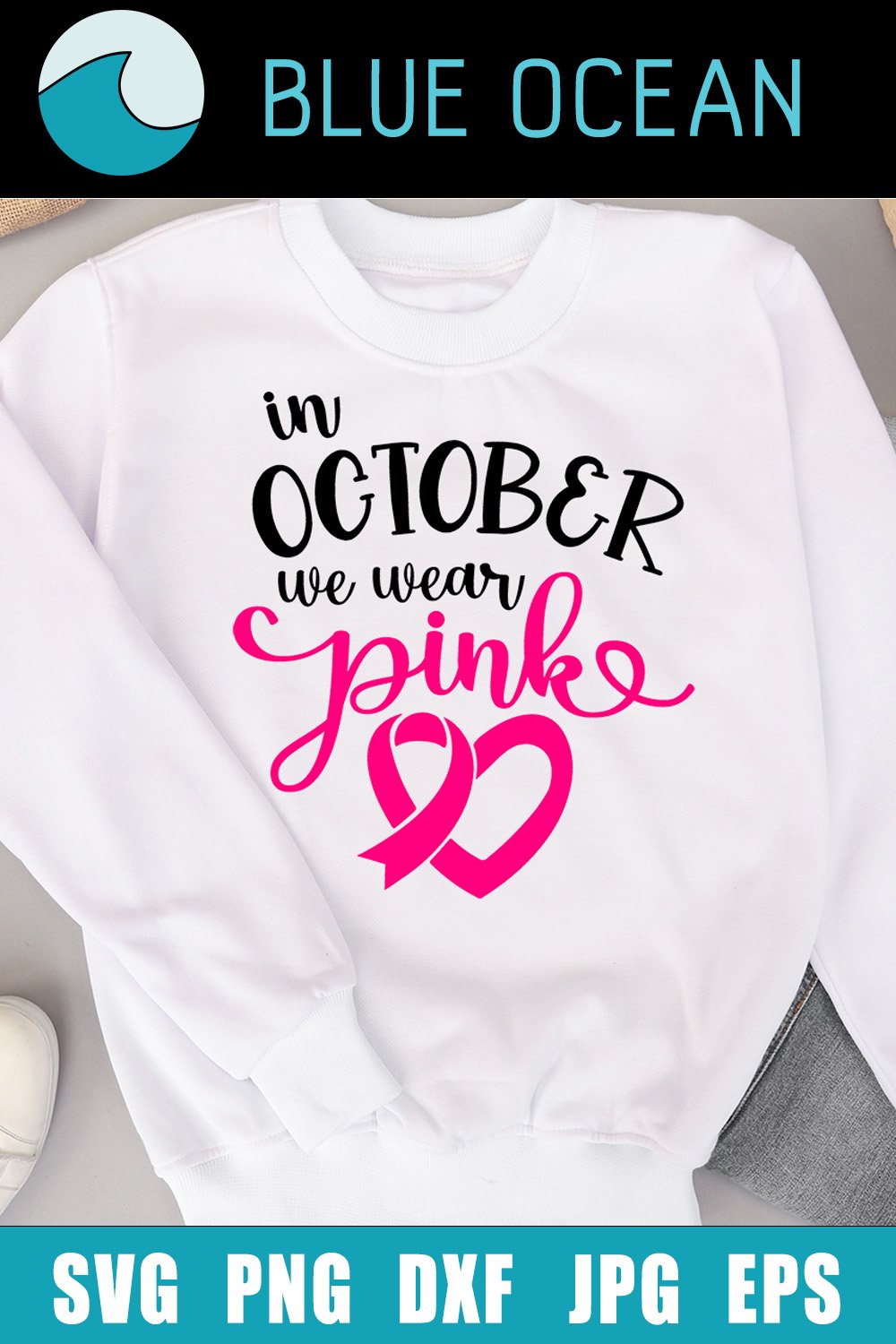 In October we wear Pink SVG, Awareness Ribbon SVG