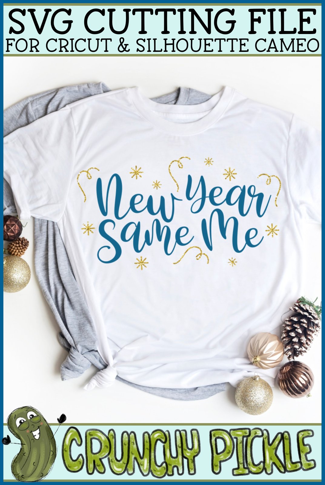 New Year Same Me SVG File