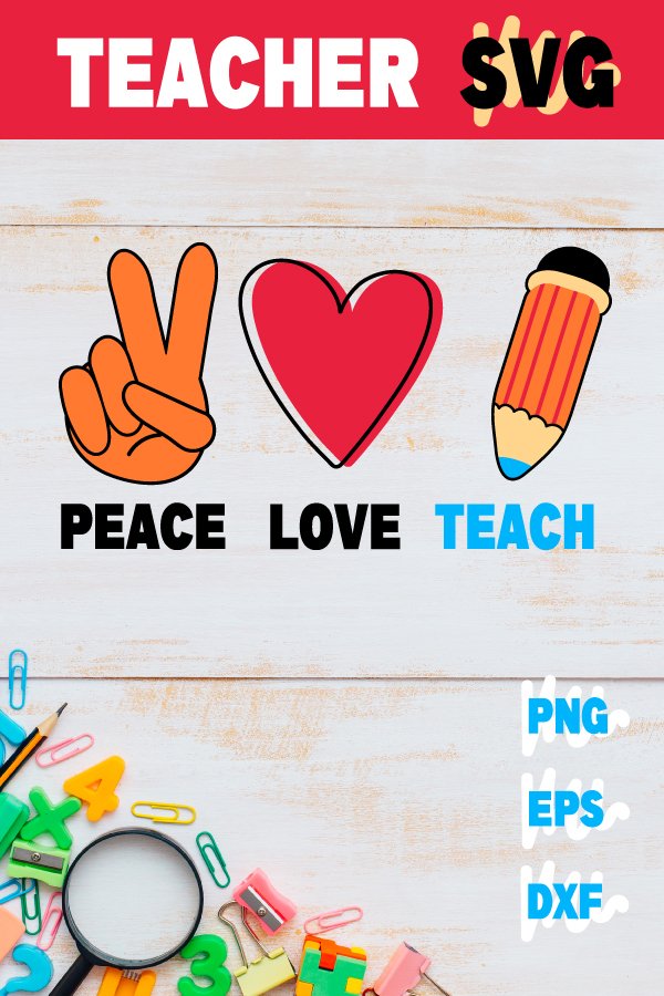 Teacher Svg, School Svg, Peace Love Teach, Back to School