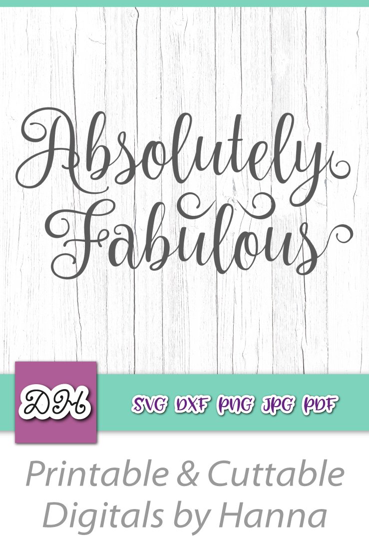 Absolutely Fabulous Inspirational Saying Sign