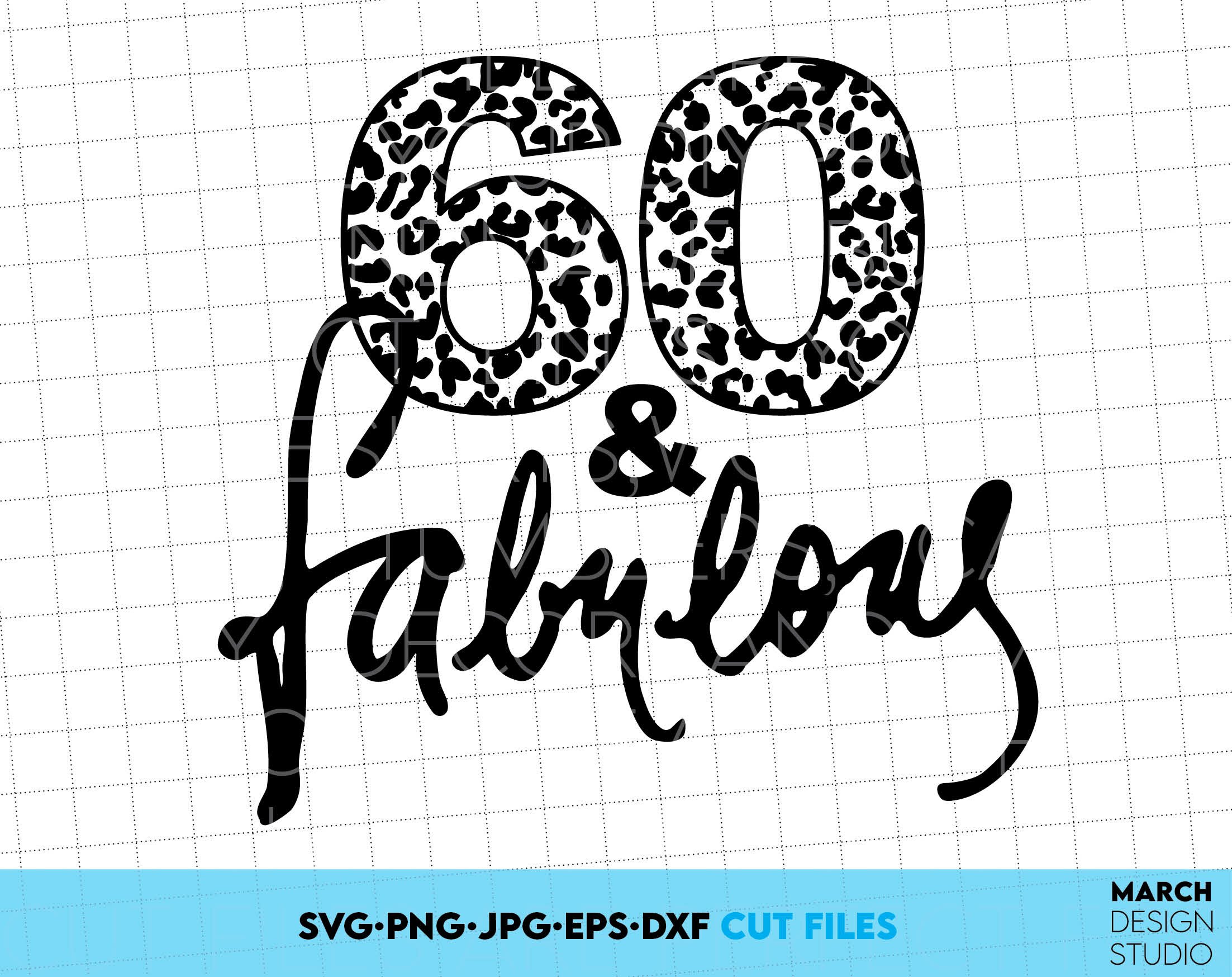 60th Birthday SVG, Fabulous SVG, 60 Birthday SVG, (1255925)