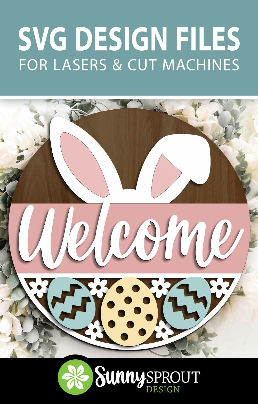 Welcome Easter Bunny & Eggs Sign - SVG Laser Cut File