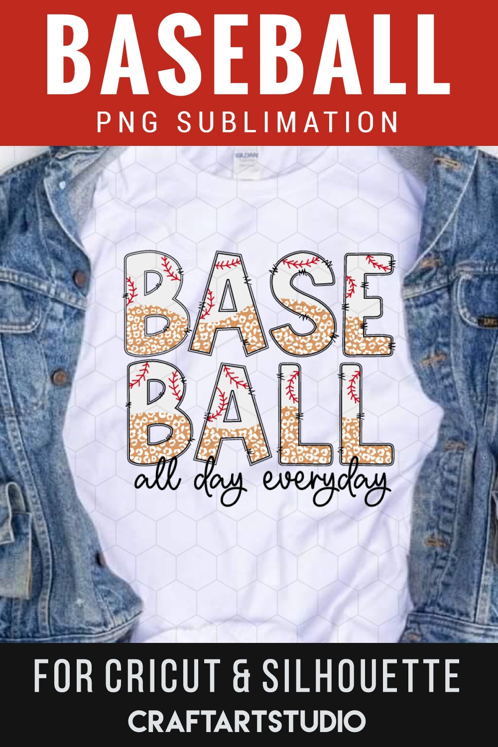 Baseball all day everyday - Baseball sublimation designs