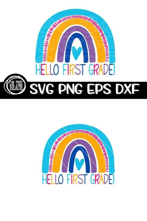 Hello First Grade Rainbow SVG PNG EPS DXF Back To School SVG