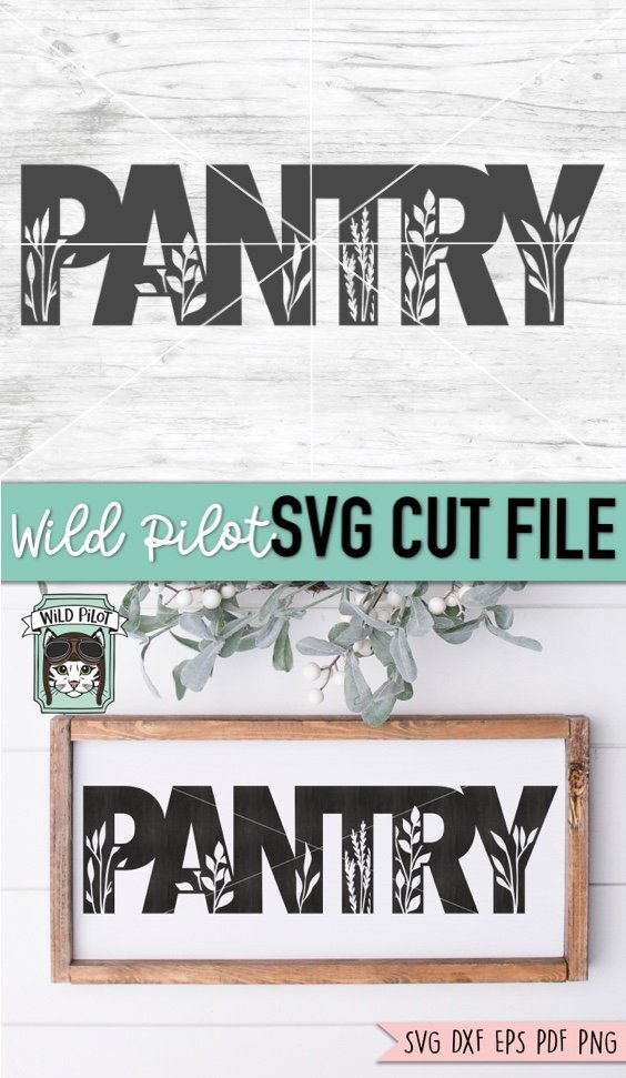Pantry SVG Cut File, Home Sign SVG File, Farmhouse Sign SVG