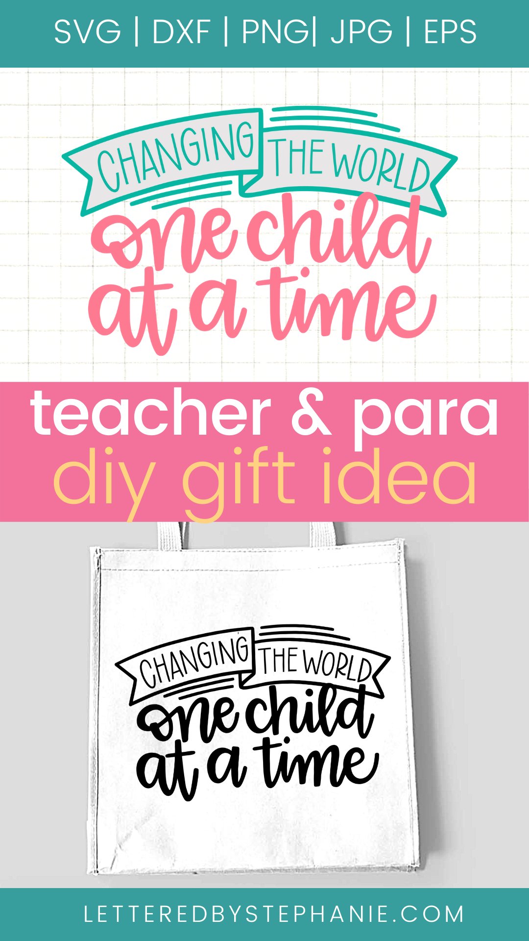 Teacher SVG, Changing the World One Child at a Time, Para