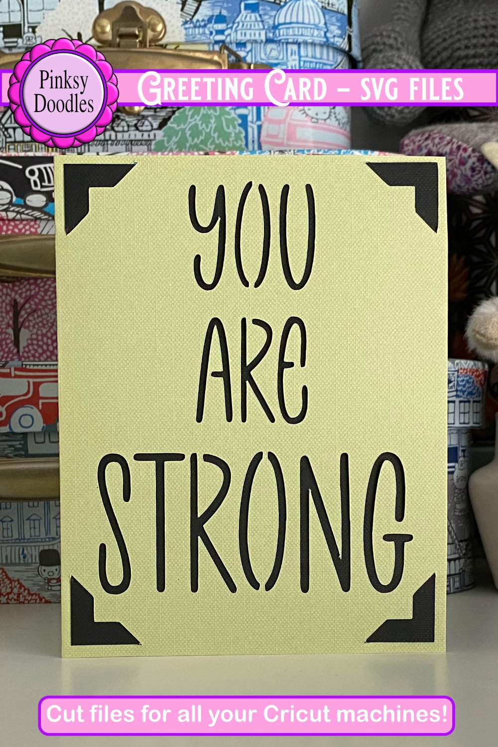 You are strong card svg cut file for Cricut machines