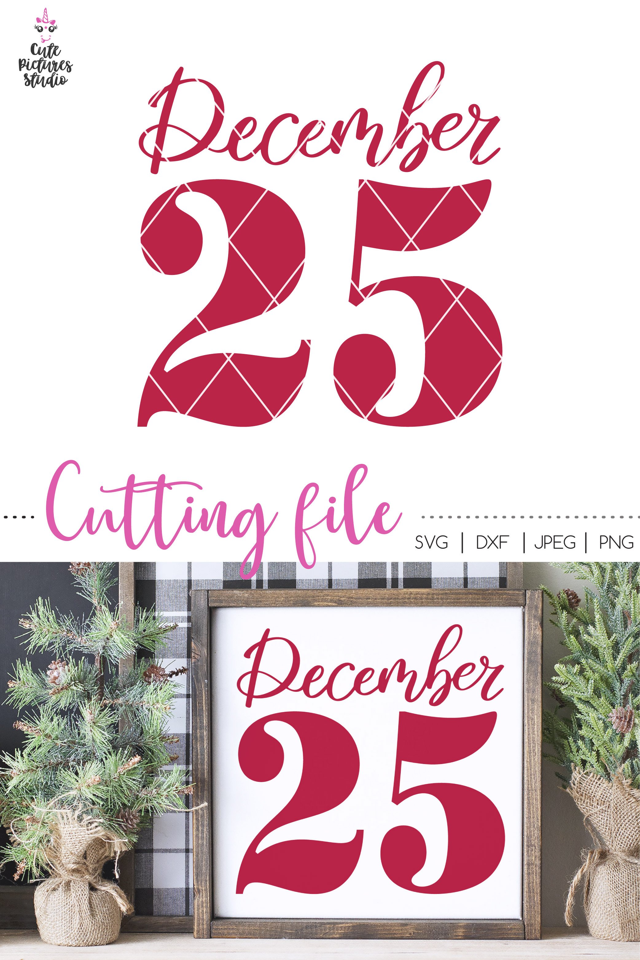December 25 SVG cut file, Farmhouse Christmas sign svg