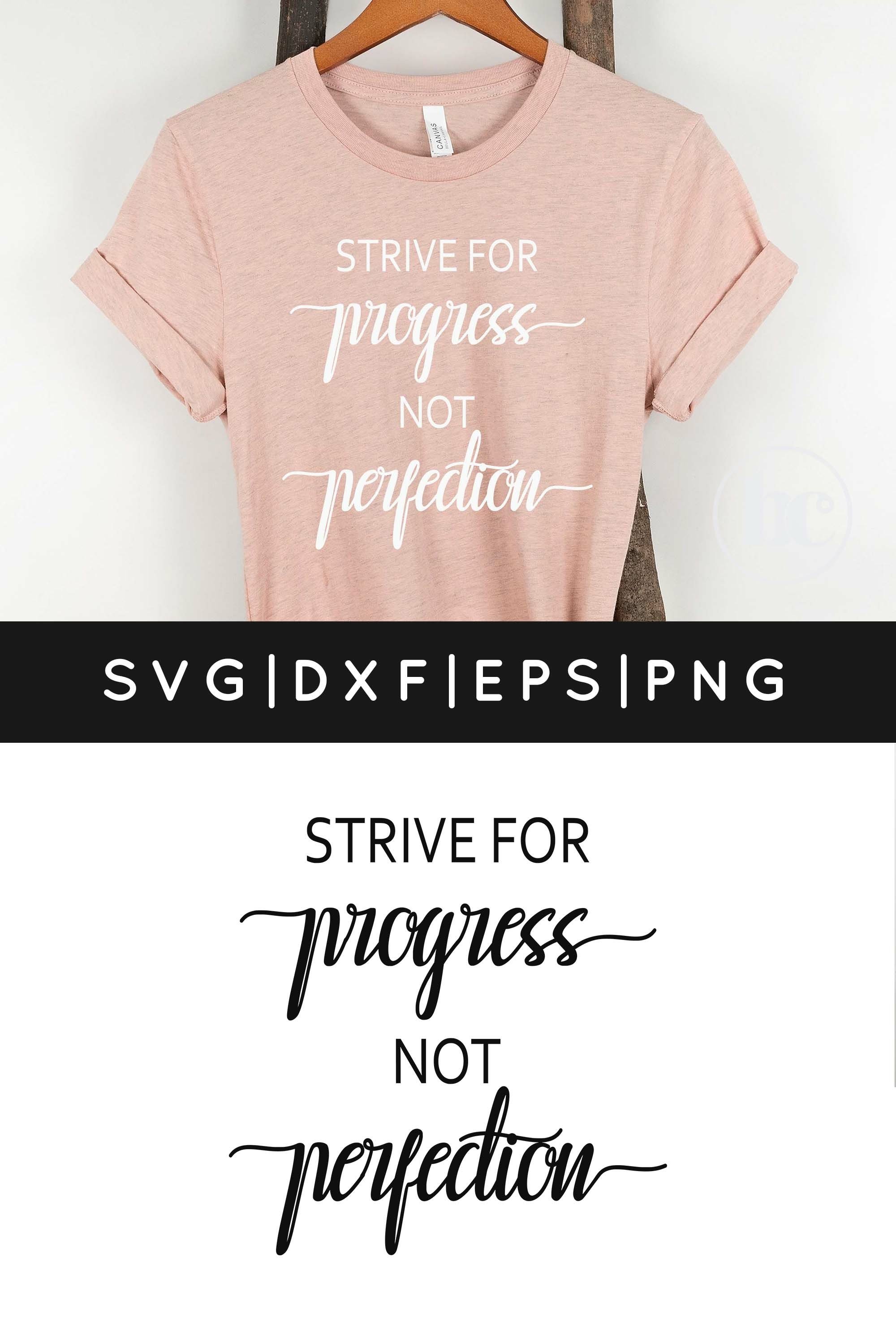 Strive For Progress Not Perfection SVG | Motivational SVG