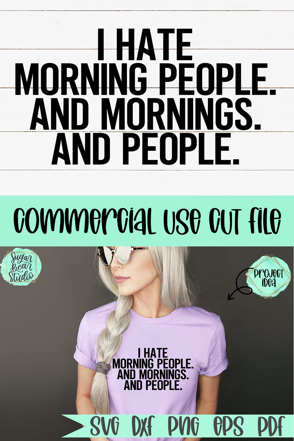 I Hate Morning People. And Mornings. And People |A Funny SVG