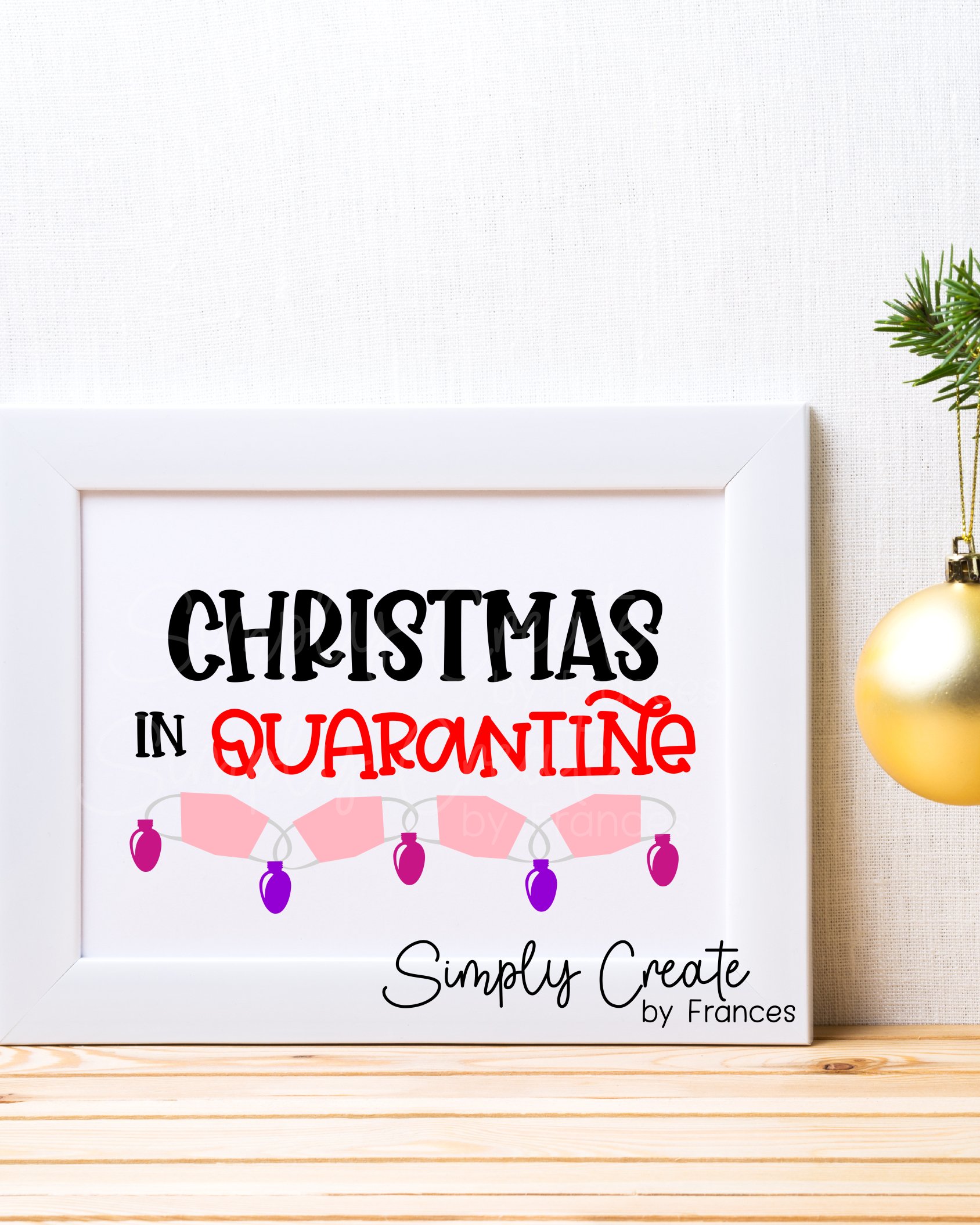 Christmas in Quarantine SVG | Christmas SVG