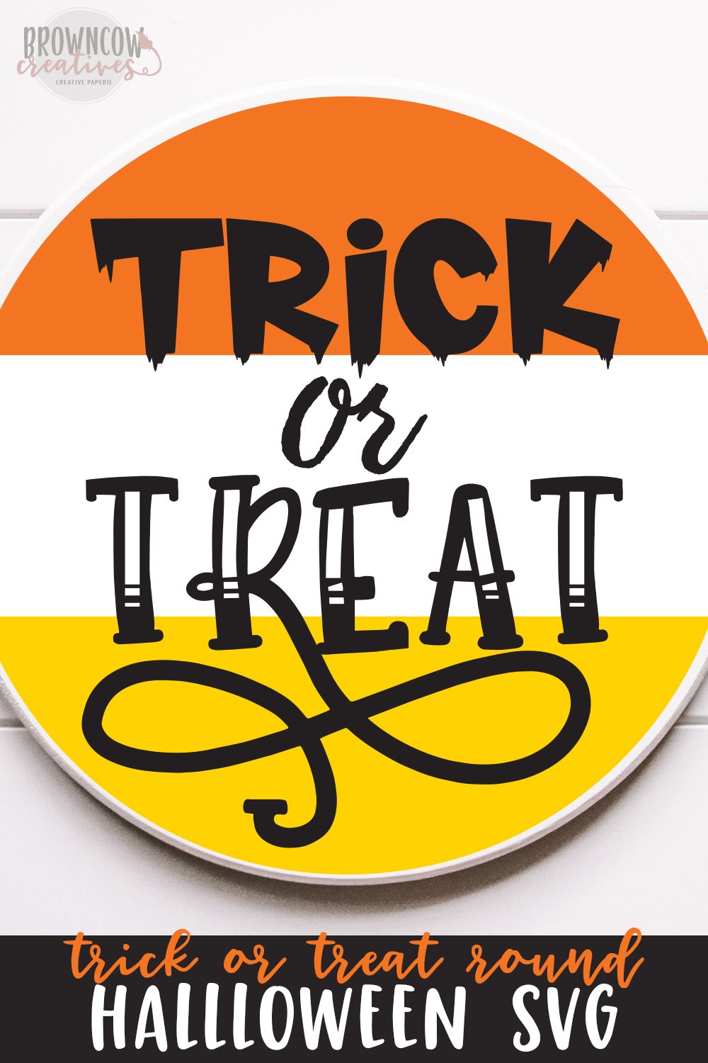 Trick or Treat Candy Stripes Round Halloween Sign SVG