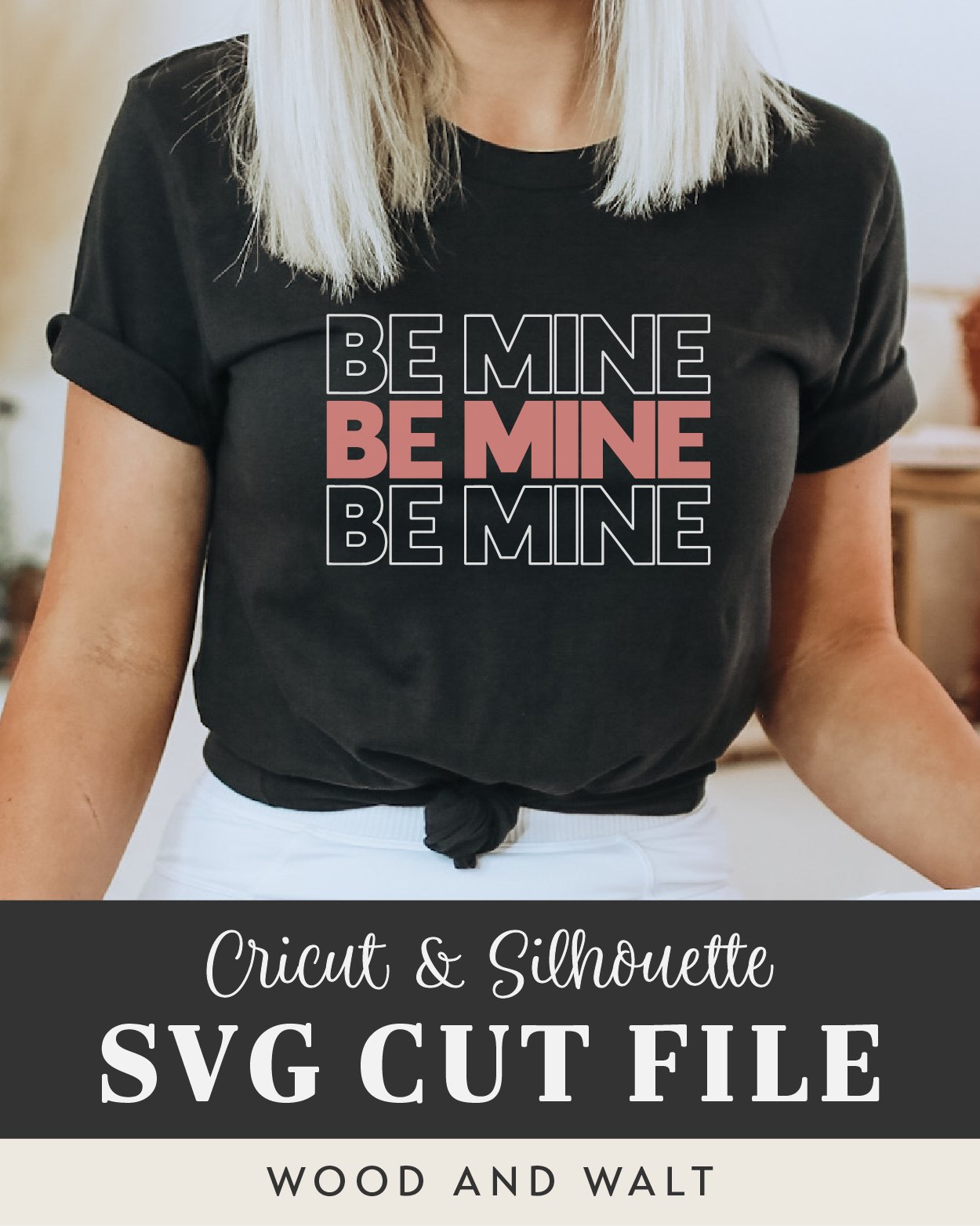 Be Mine SVG | Valentine SVG