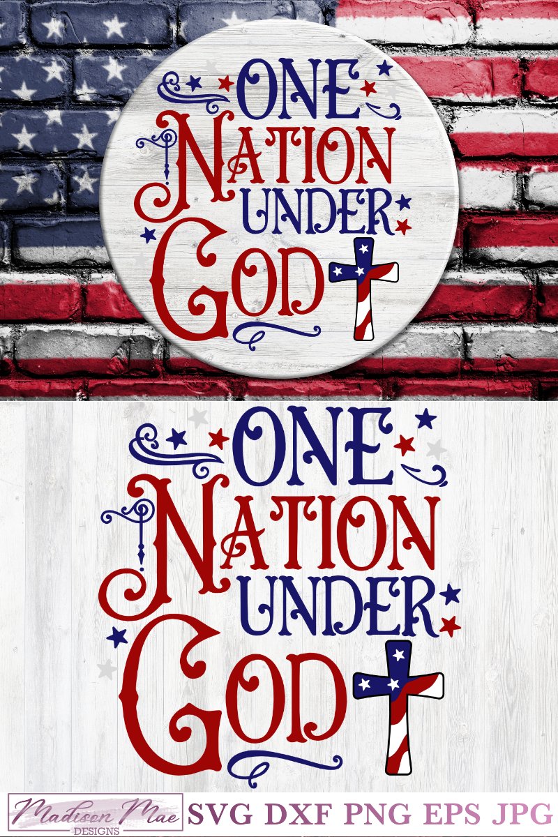 One Nation Under God, Patriotic Fourth Of July SVG