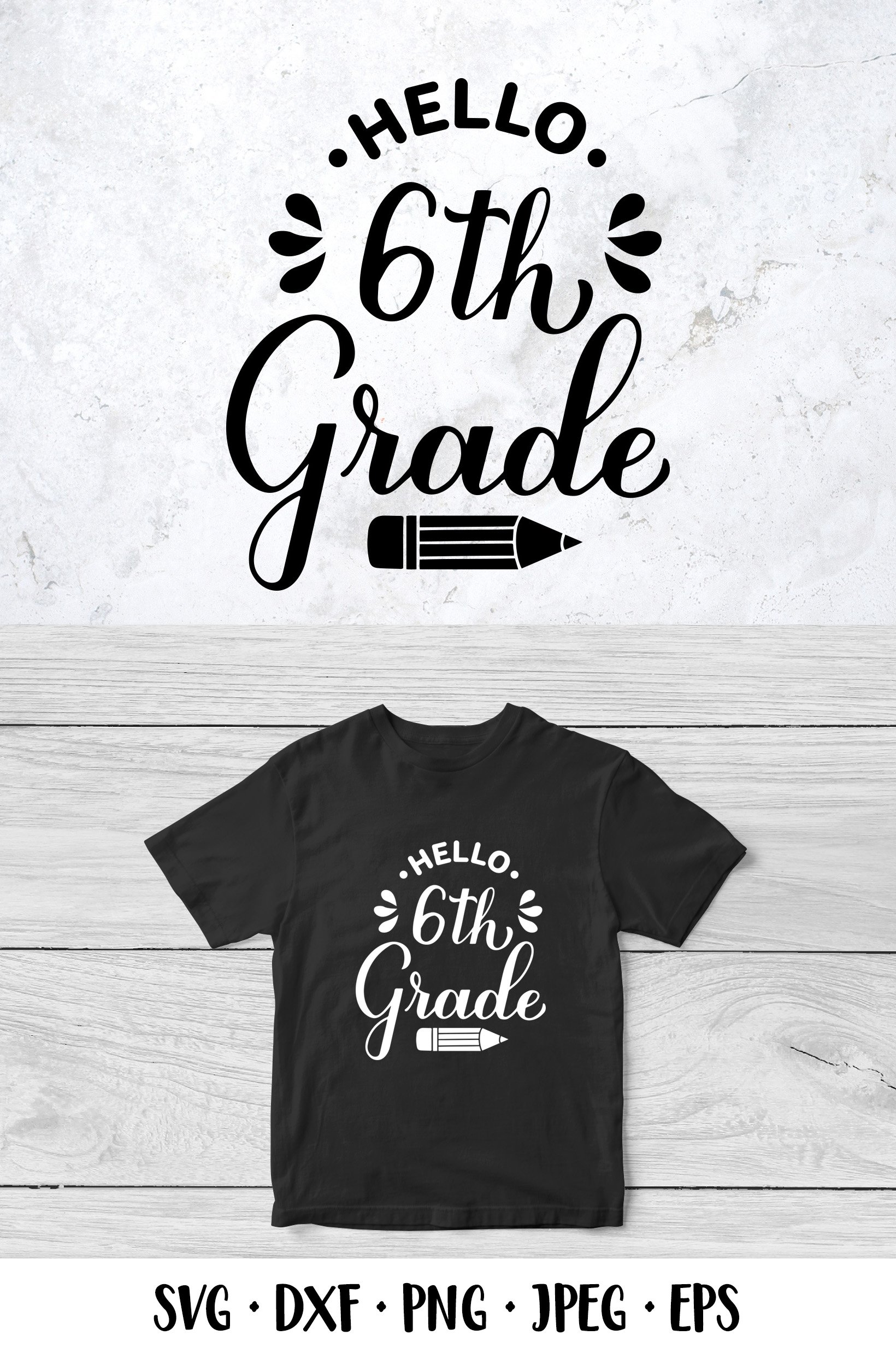 Hello 6th Grade SVG. Sixth grade. First day of school