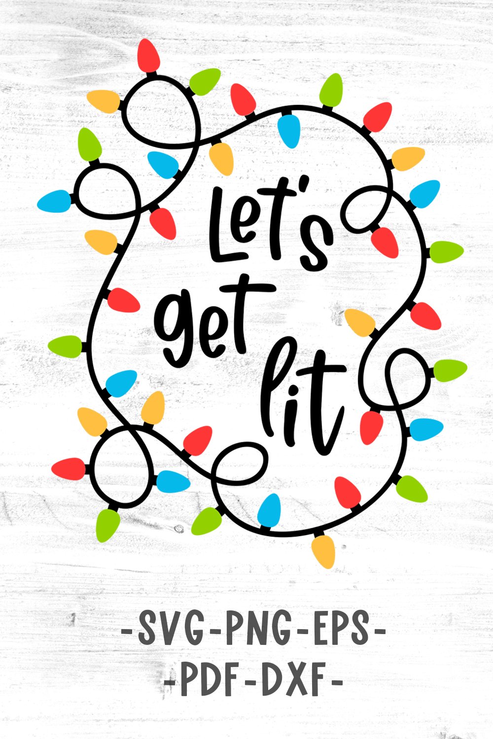 Lets get lit Christmas lights svg Funny christmas quotes svg