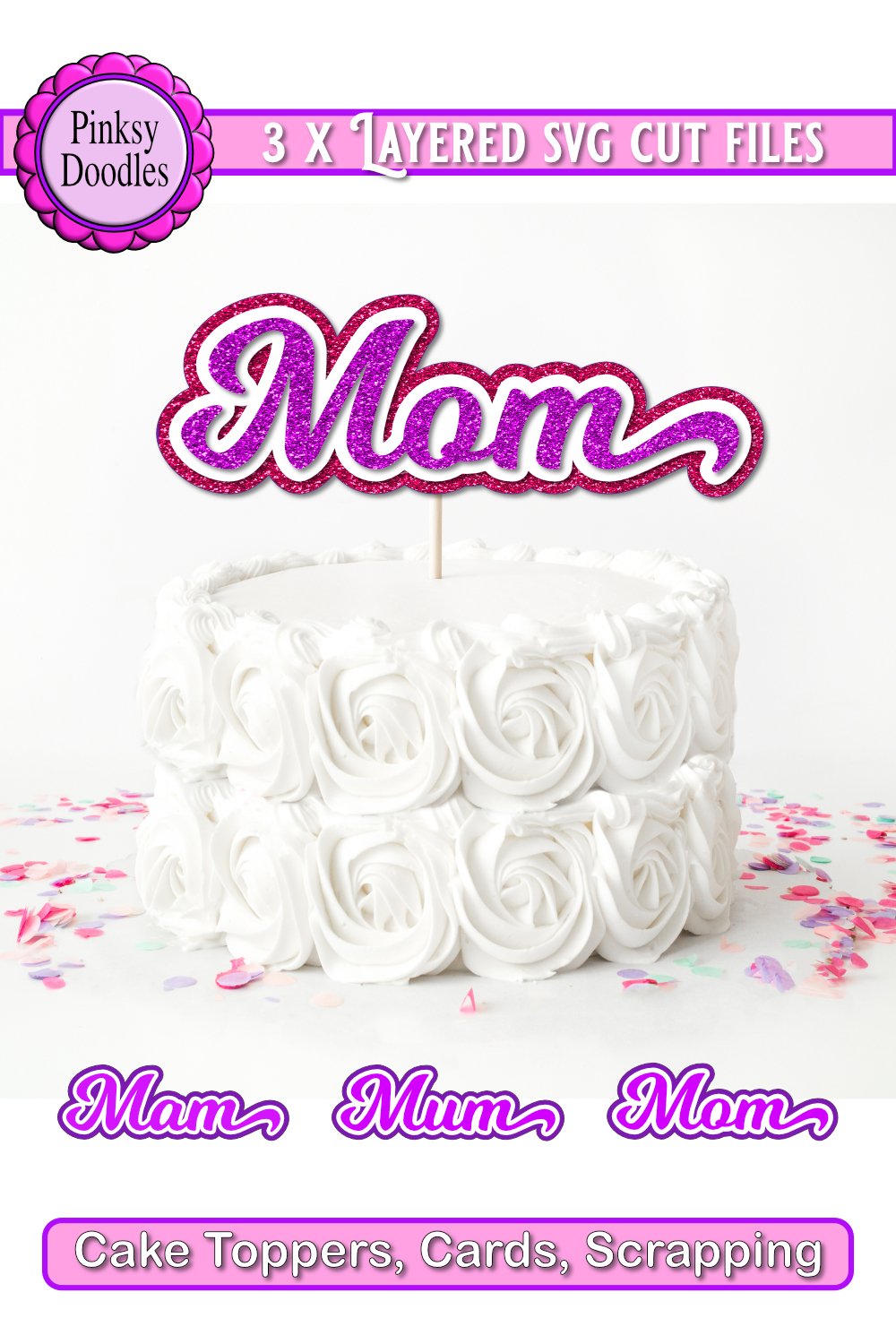 Mum mam & mom layered svg cut files use for cake toppers
