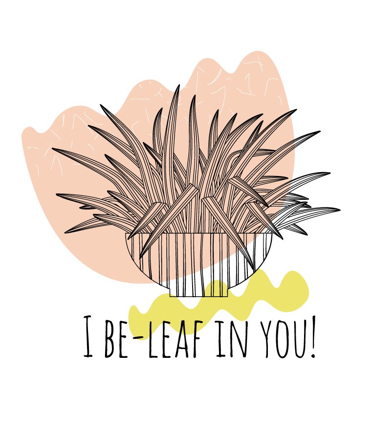 Plant lover Quote I be-leaf in you - Sublimation (1375992)