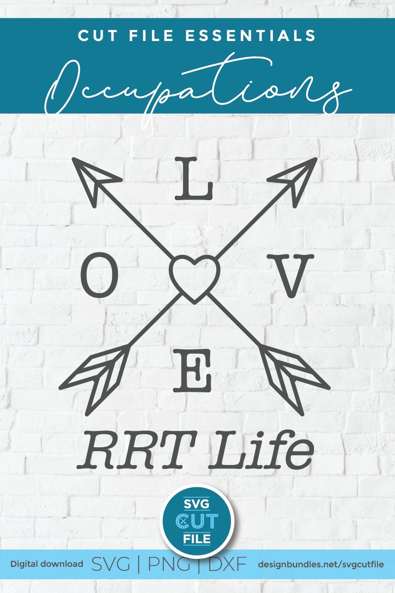 Love RRT life - a Respiratory therapist svg for crafters