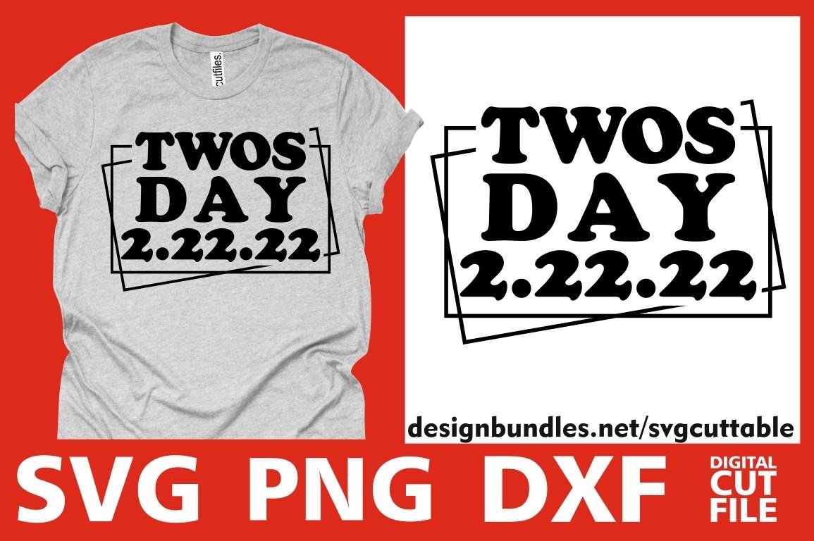 Twosday svg, February svg, Teacher Life svg, 2-22-22 svg