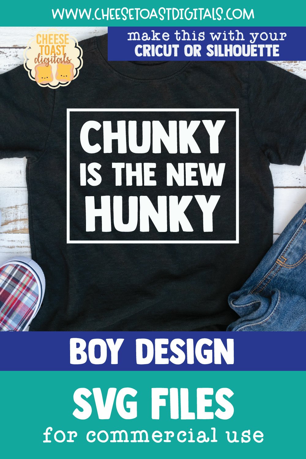 Chunky Is The New Hunky SVG | Boy SVG Quotes for Shirts