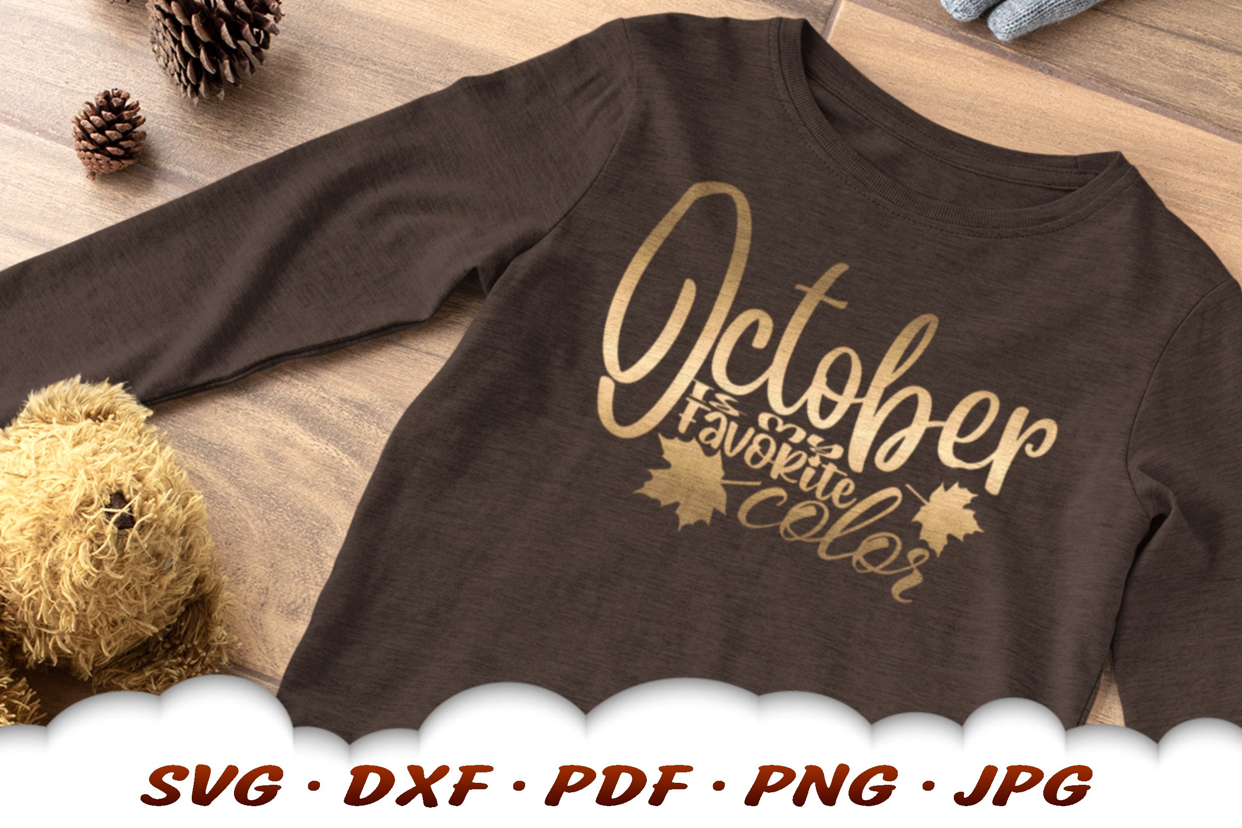 October Is My Favorite Color Fall SVG DXF Cut Files