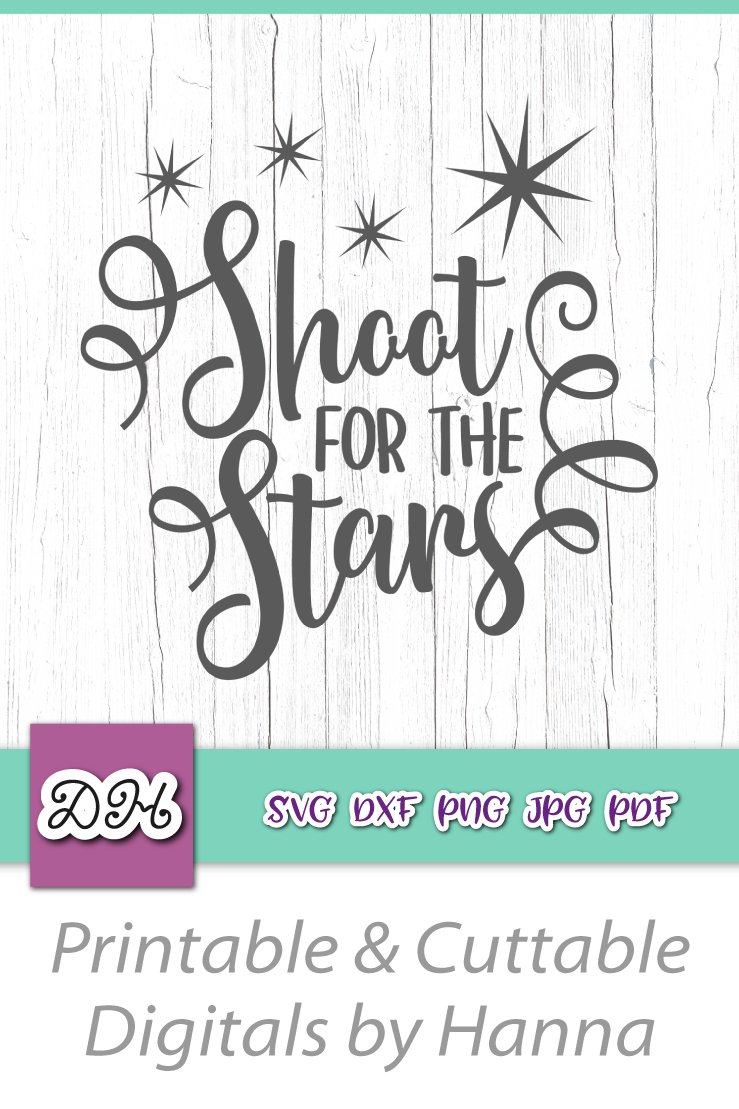 Shoot for The Stars Inspirational Cut File SVG DXF PNG PDF