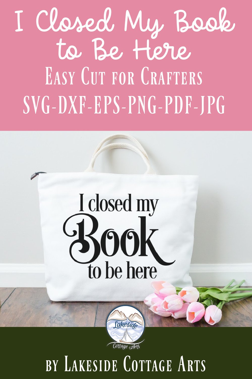 I Closed My Book to Be Here - SVG for Book Lovers