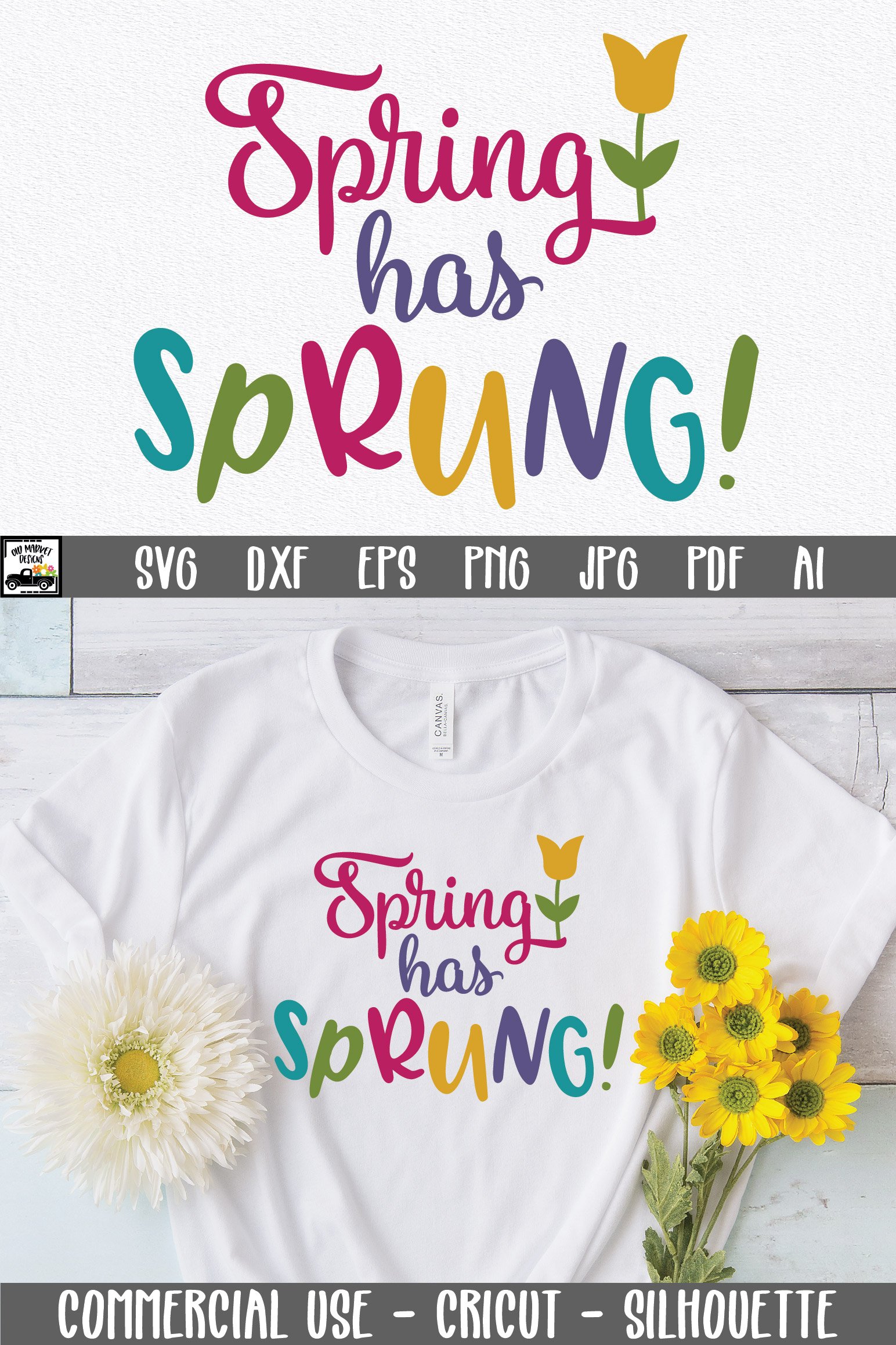 Spring has Sprung SVG Cut File - Spring SVG File