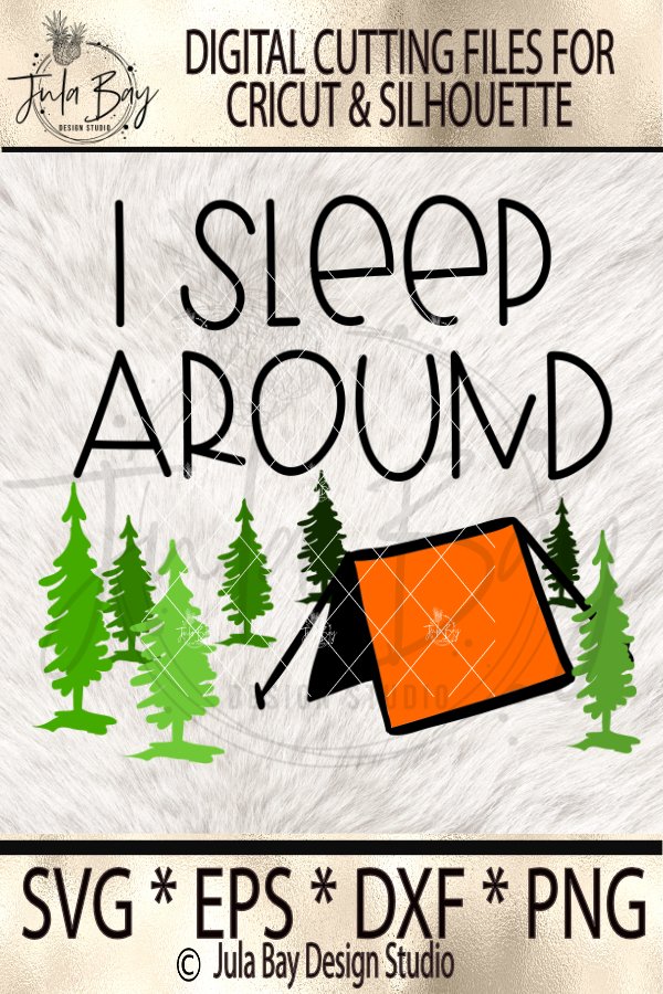 I sleep around SVG Funny Camping Tshirt Design for Mugs