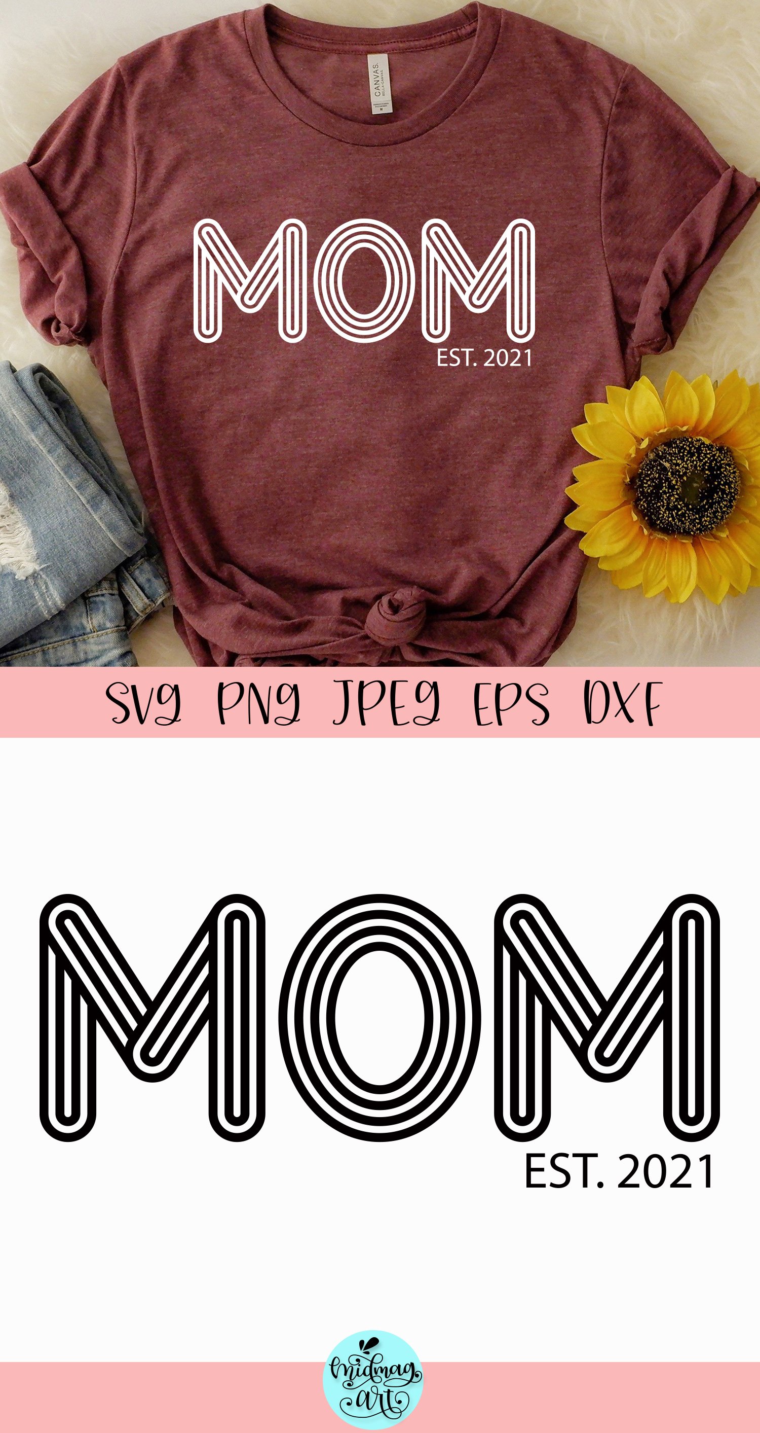 Mom est. 2021 svg, mom svg