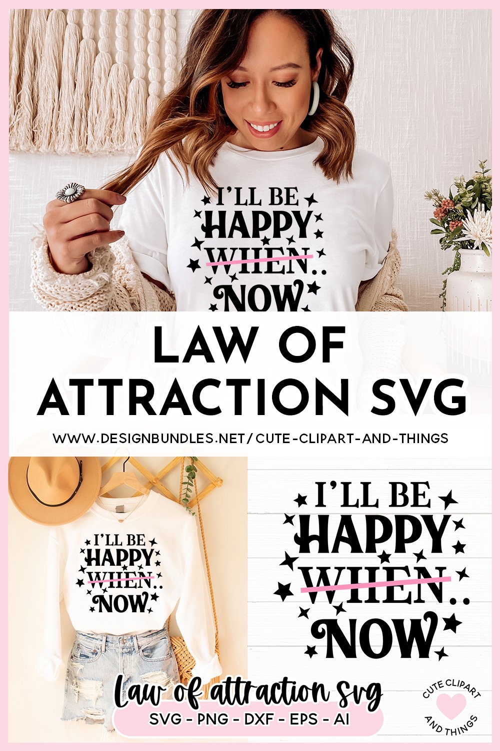 Law Of Attraction SVG Quote - I'll Be Happy When SVG