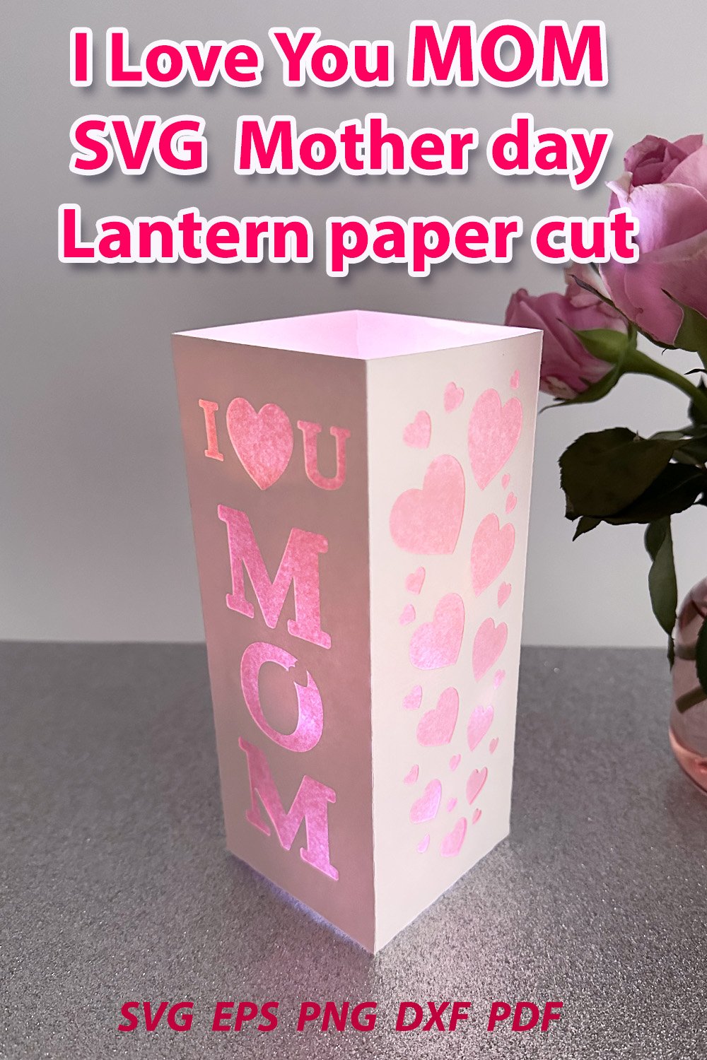 LOVE YOU MOM svg|Paper Lantern Svg| Mothers Day paper cut