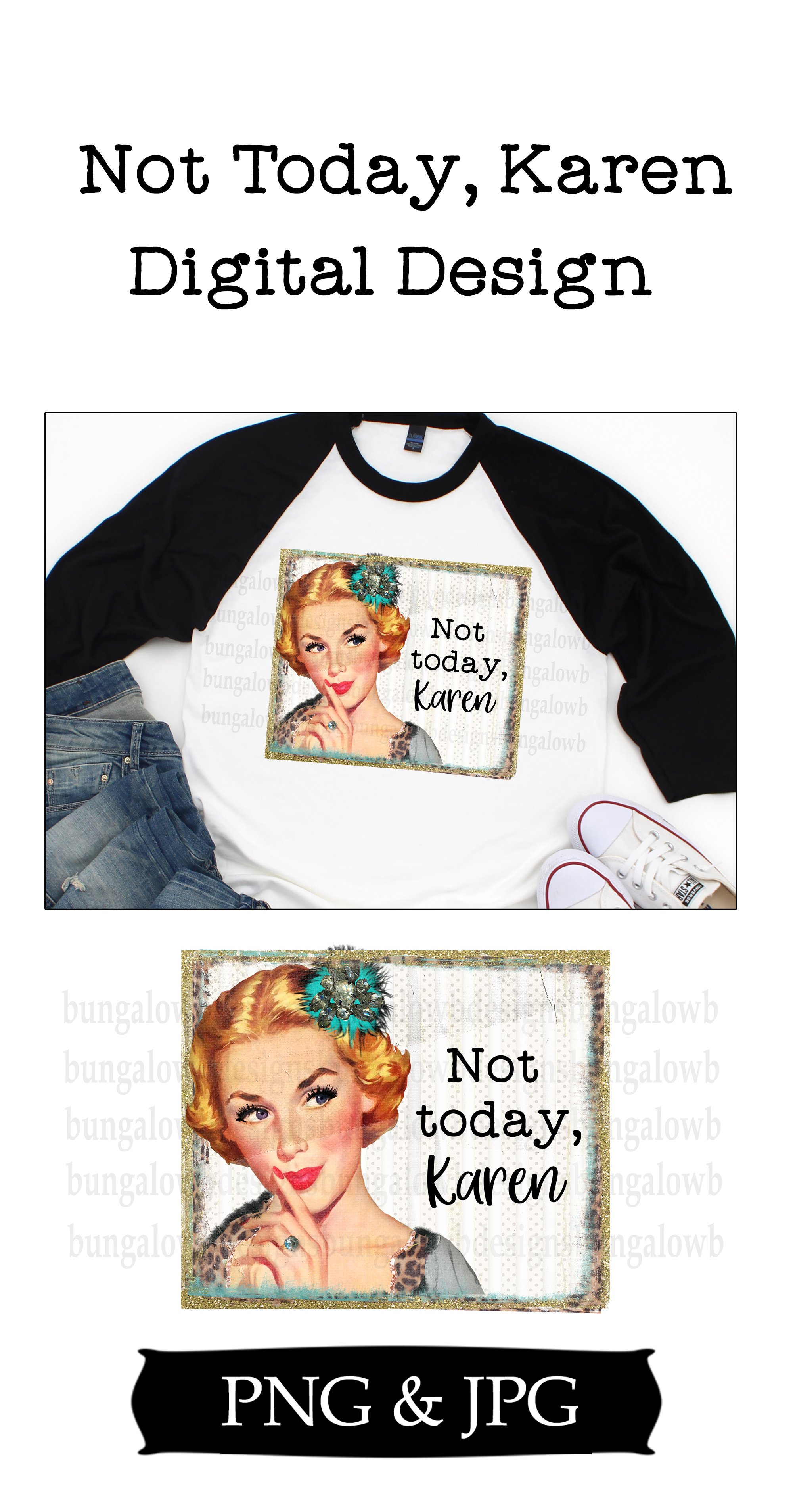 Not Today Karen Snarky Lady Digital Download