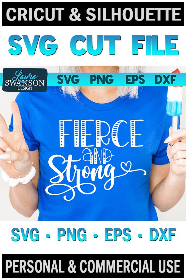 Fierce and Strong SVG Cut File