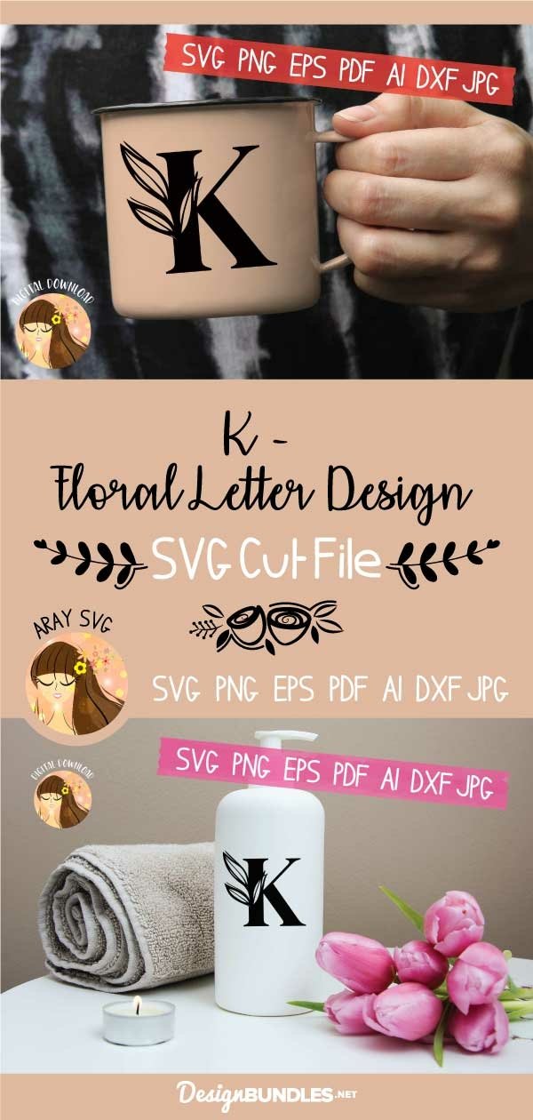 K - Floral Letter Design Svg Eps Pdf Jpg Png Cut Files