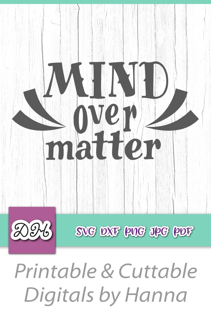Mind Over Matter Inspirational Saying Sign