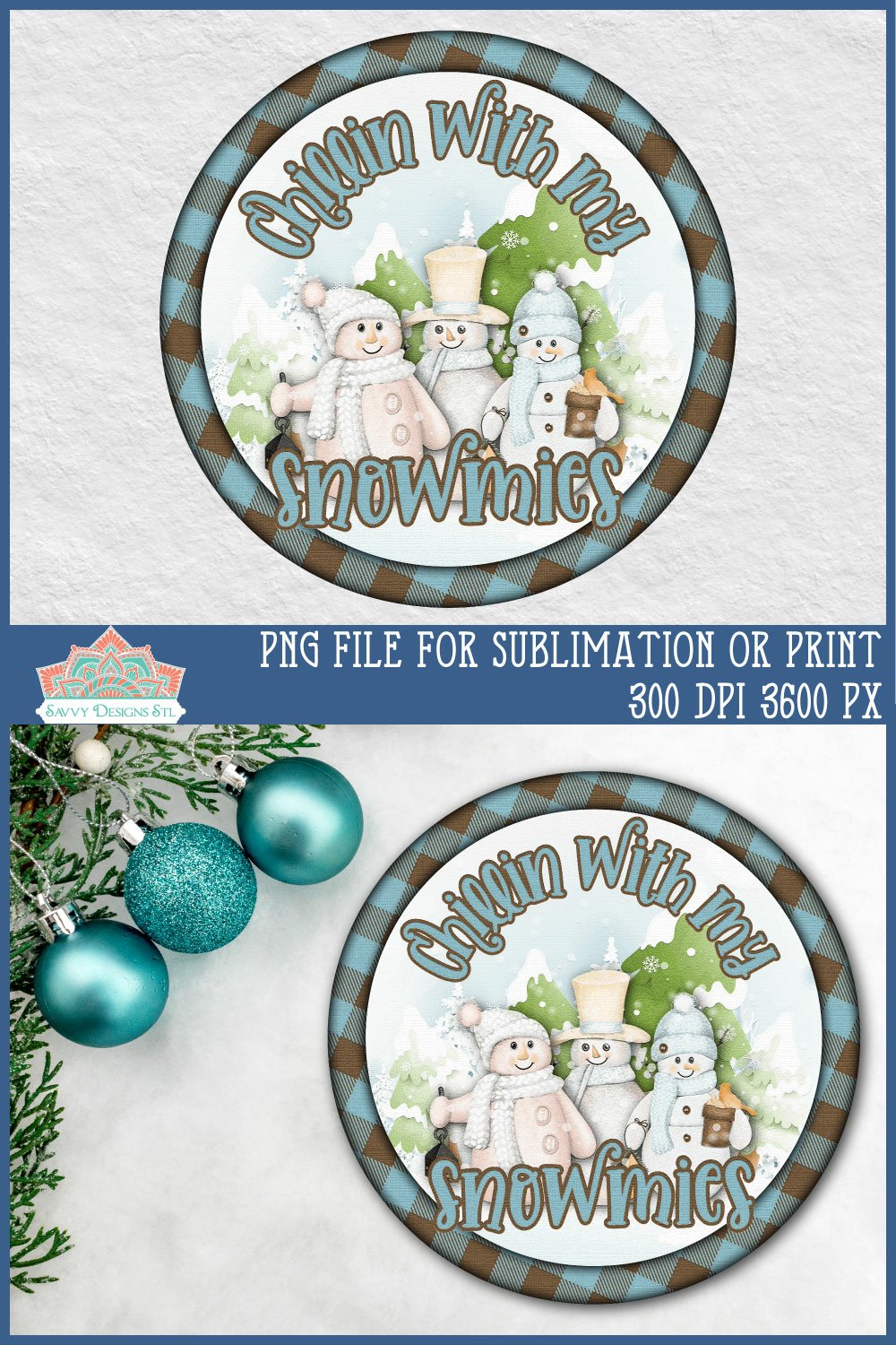 Chillin With My Snowmies | Round Winter Sign