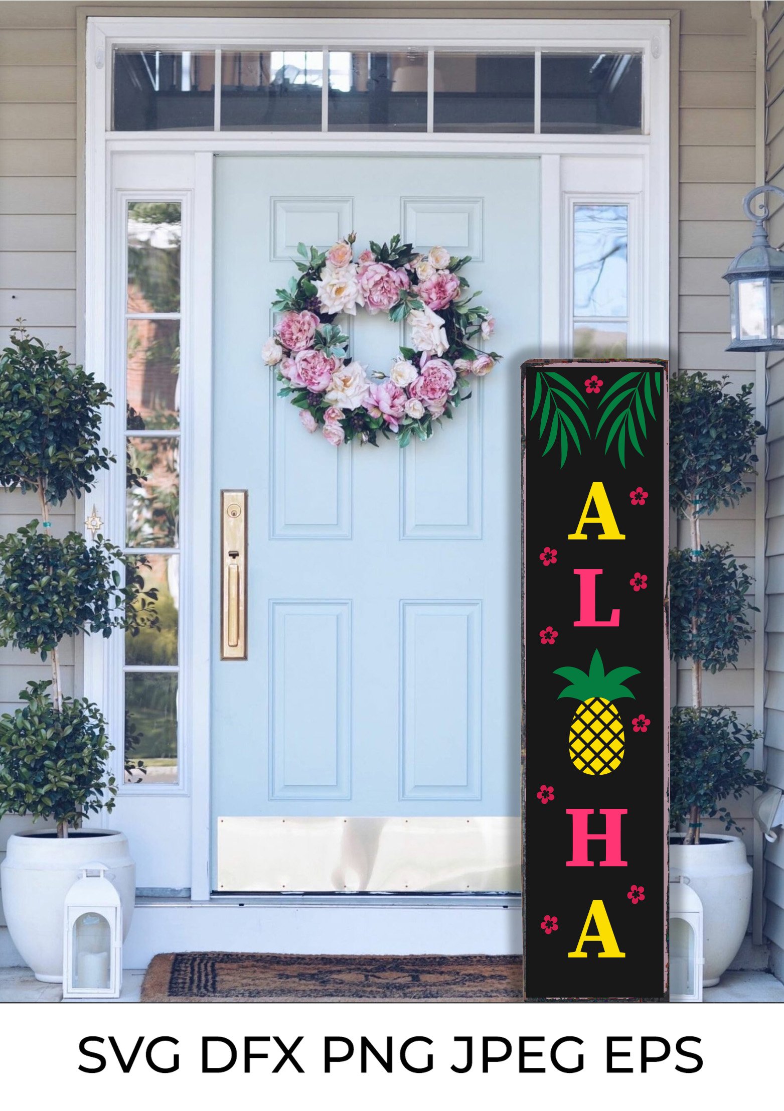 Aloha Porch Sign SVG. Summer Vertical Sign