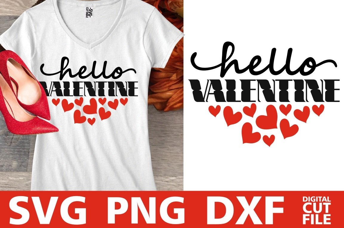 Hello Valentine svg, Valentines Day svg, Hearts, Sublimation