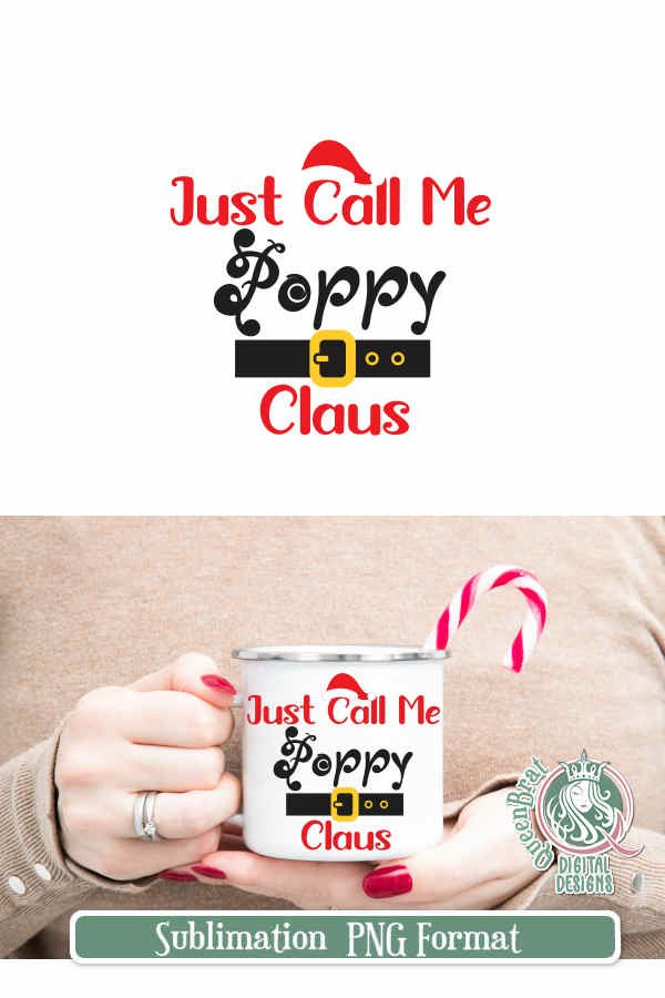 Call Me Poppy Claus Sublimation
