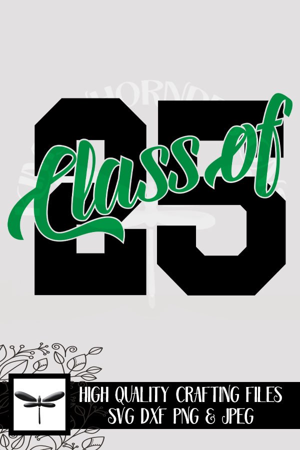 Class of 25 svg dxf Cut Files, Printable